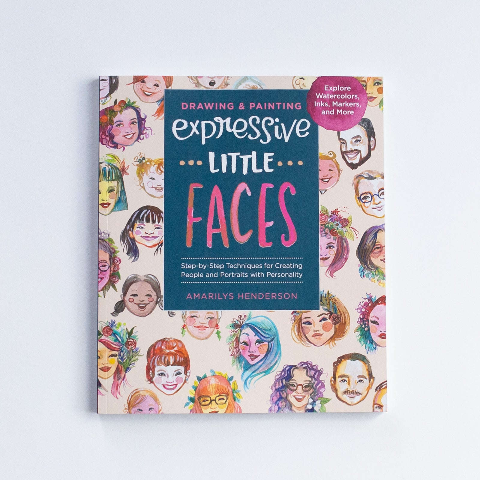 Drawing and Painting Expressive Little faces by Amarilys Henderson ...